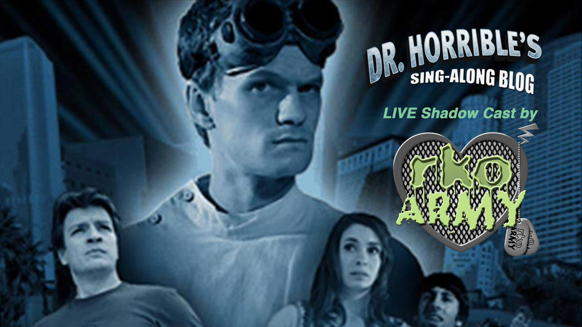About Doctor Horrible’s Sing-A-Long Blog – RKO Army
